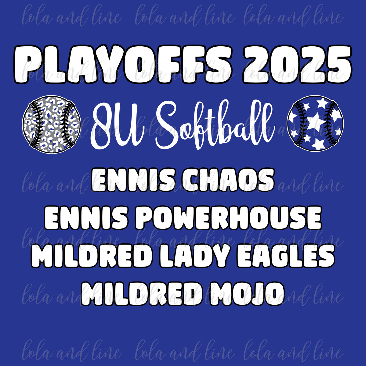 Softball Playoffs 2025 ~ Team names on back! – Lola and Line